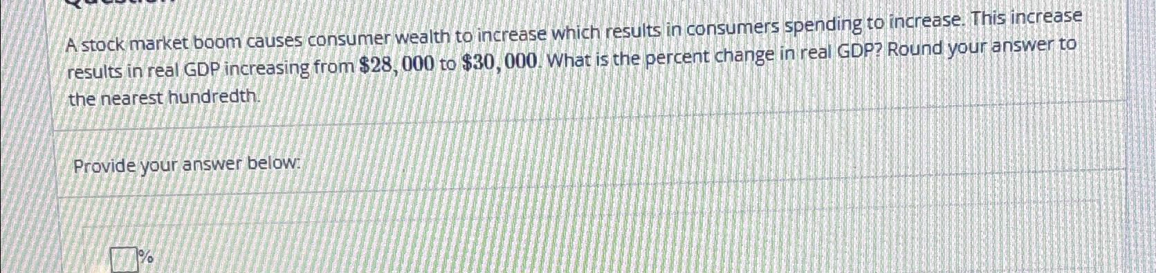 Solved A stock market boom causes consumer wealth to | Chegg.com