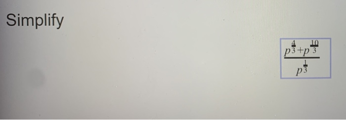 Solved Simplify p3+p 3 p3 | Chegg.com