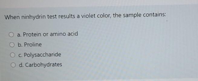 Solved When ninhydrin test results a violet color, the | Chegg.com