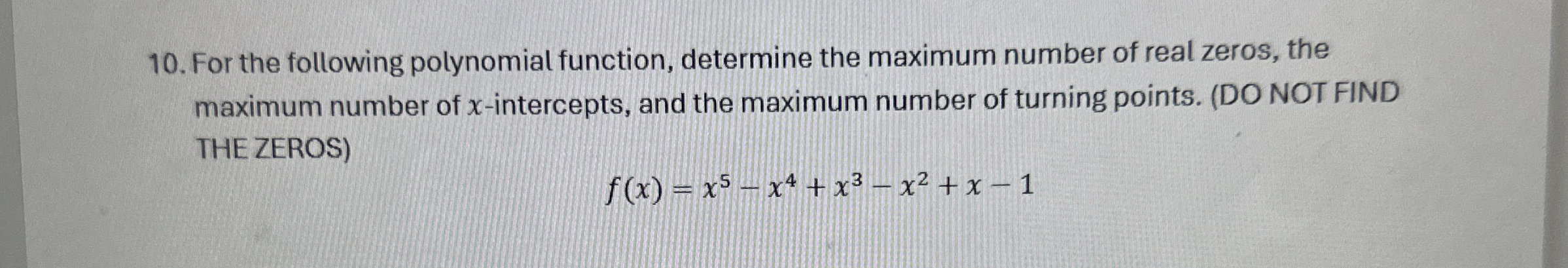 Solved For the following polynomial function, determine the | Chegg.com