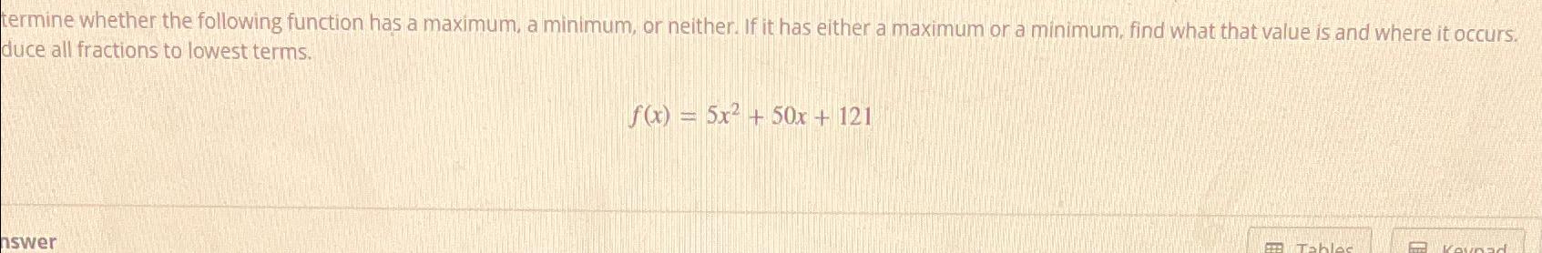 Solved Determine whether the following function has a | Chegg.com