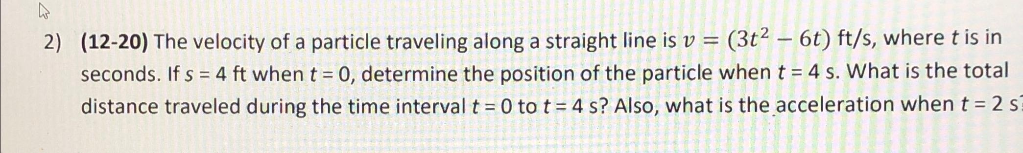 Solved (12-20) ﻿The velocity of a particle traveling along a | Chegg.com