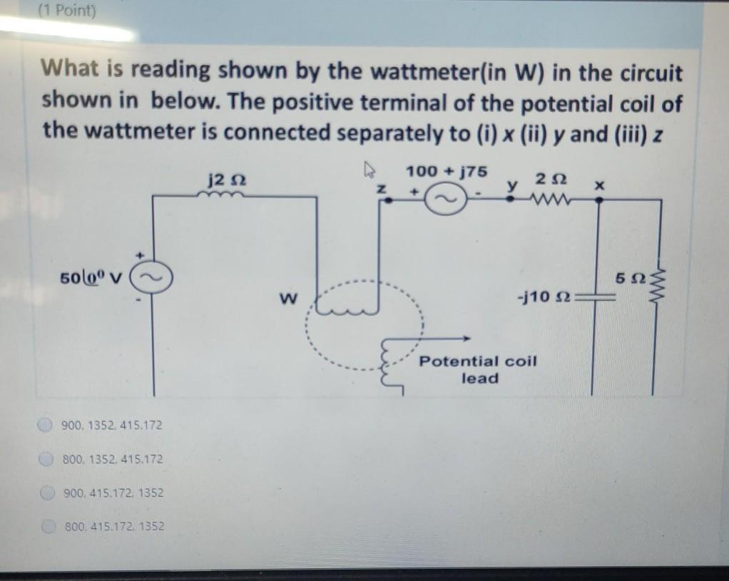 Solved (1 Point) What is reading shown by the wattmeter(in | Chegg.com