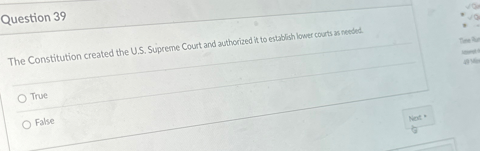 Solved Question 39The Constitution created the U.S. ﻿Supreme | Chegg.com