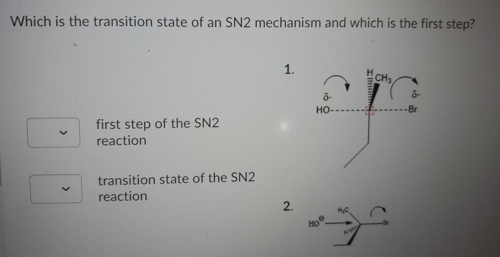 Solved Which is the transition state of an SN2 mechanism and | Chegg.com