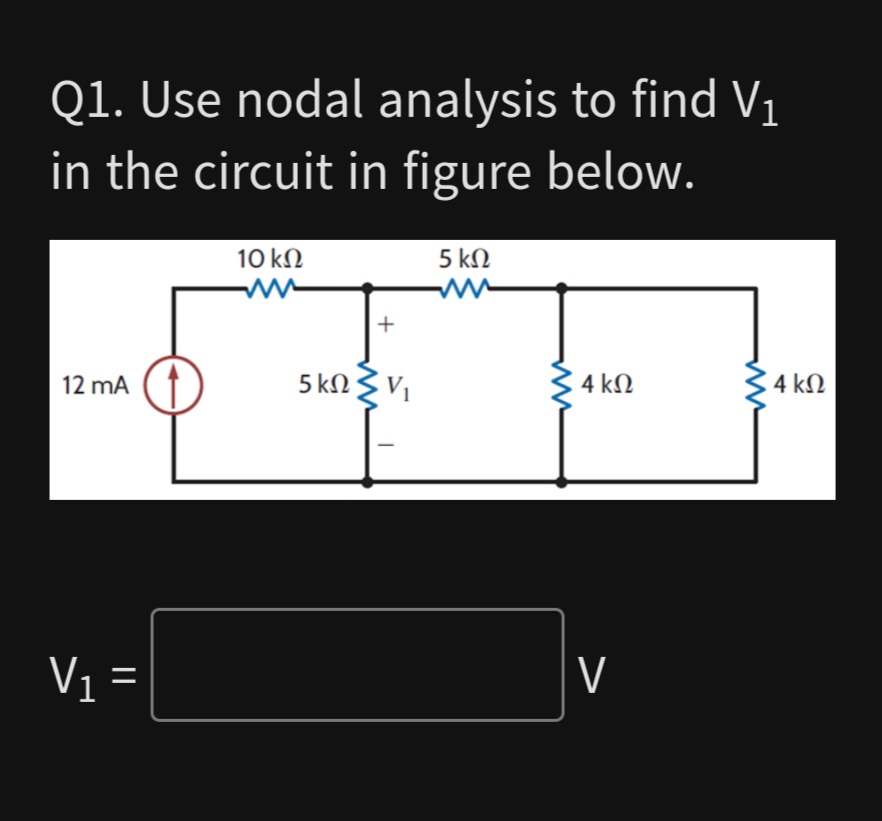 Solved Q1. ﻿Use nodal analysis to find V1 ﻿in the circuit in | Chegg.com