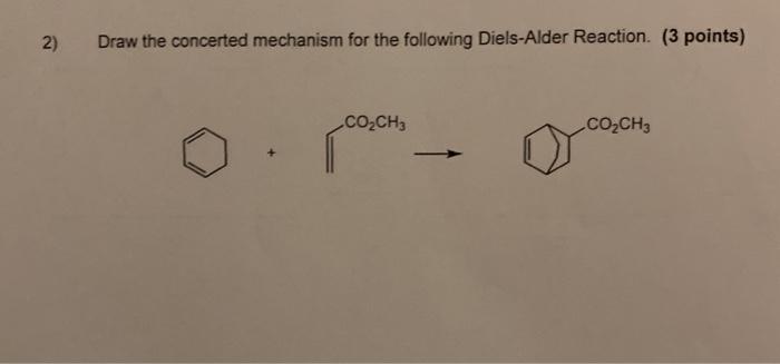 Solved 2) Draw the concerted mechanism for the following | Chegg.com
