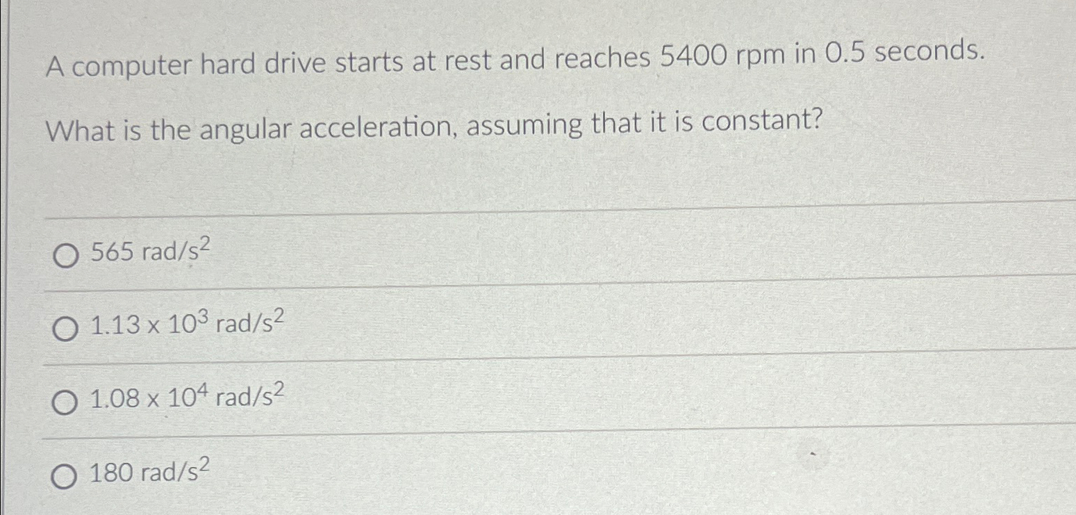 Solved A computer hard drive starts at rest and reaches 5400 | Chegg.com