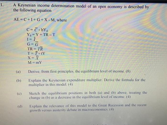 Solved 1. A Keynesian income determination model of an open | Chegg.com