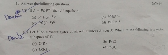 Solved Answer the following questions;2×7=14(i) ﻿If A=PDP-1 | Chegg.com