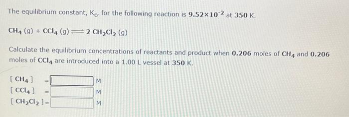Solved The equilibrium constant, Kc for the following | Chegg.com