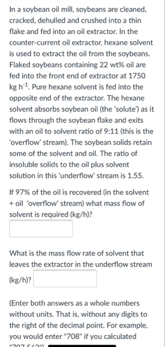 Solved In a soybean oil mill, soybeans are cleaned, cracked, | Chegg.com