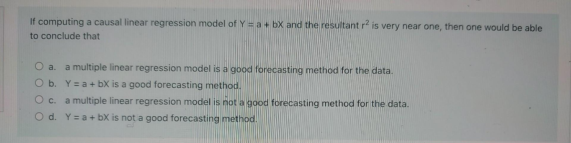 Solved If computing a causal linear regression model of | Chegg.com