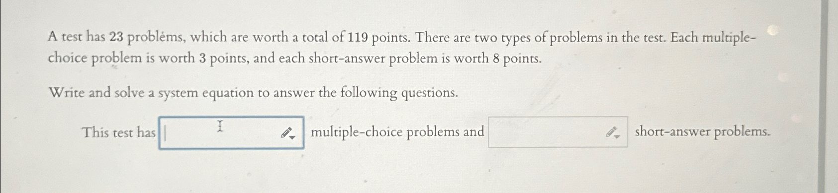 Solved A test has 23 ﻿problems, which are worth a total of | Chegg.com