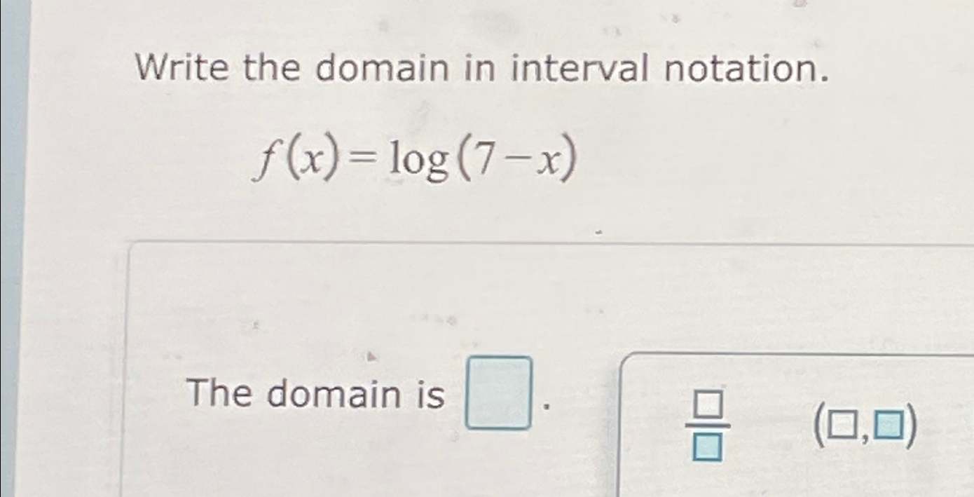 Solved Write the domain in interval | Chegg.com
