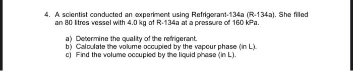 Solved 4. A scientist conducted an experiment using | Chegg.com