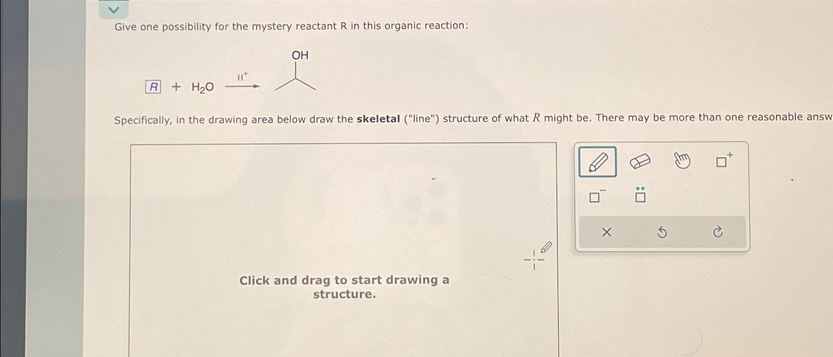 Solved Give one possibility for the mystery reactant R ﻿in | Chegg.com