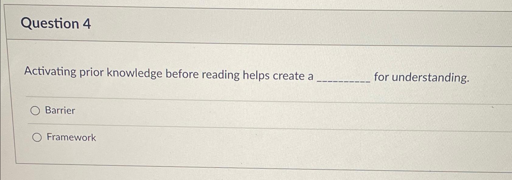 Solved Question 4Activating prior knowledge before reading | Chegg.com