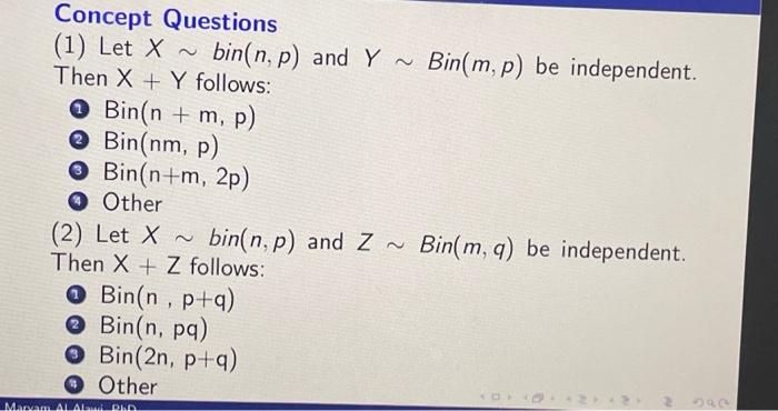 Solved Concept Questions (1) Let X∼Bin(n,p) and Y∼Bin(m,p) | Chegg.com