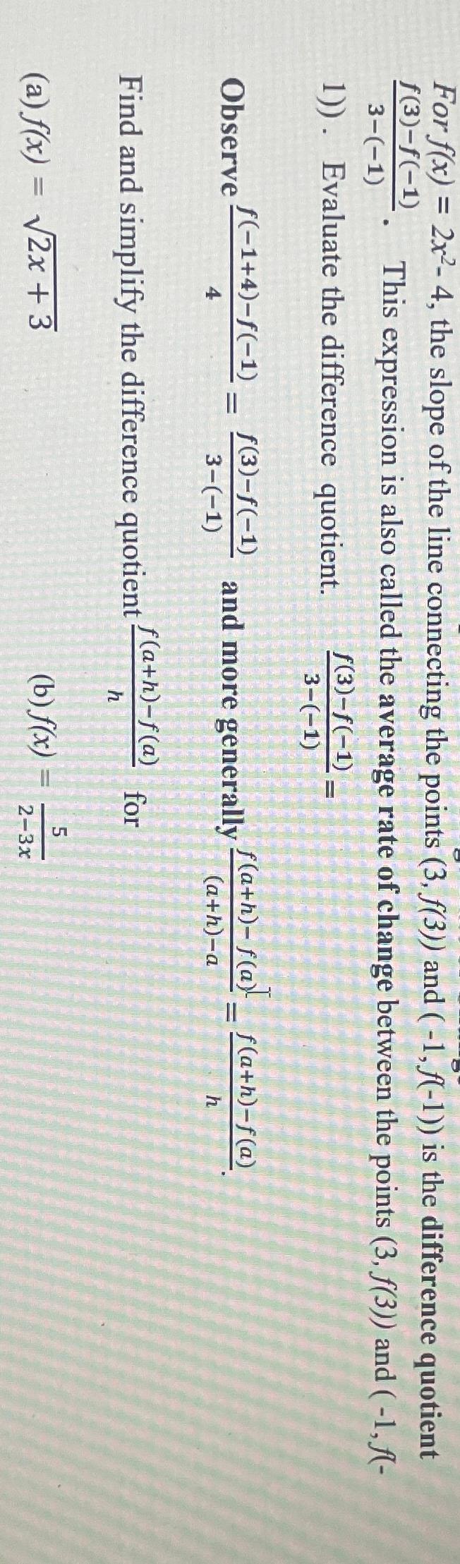 Solved For f(x)=2x2-4, ﻿the slope of the line connecting the | Chegg.com
