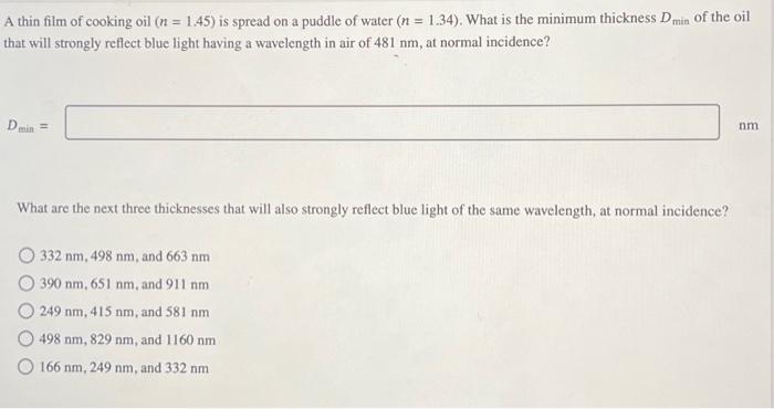 Solved A thin film of cooking oil (n = 1.45) ﻿is spread on a | Chegg.com