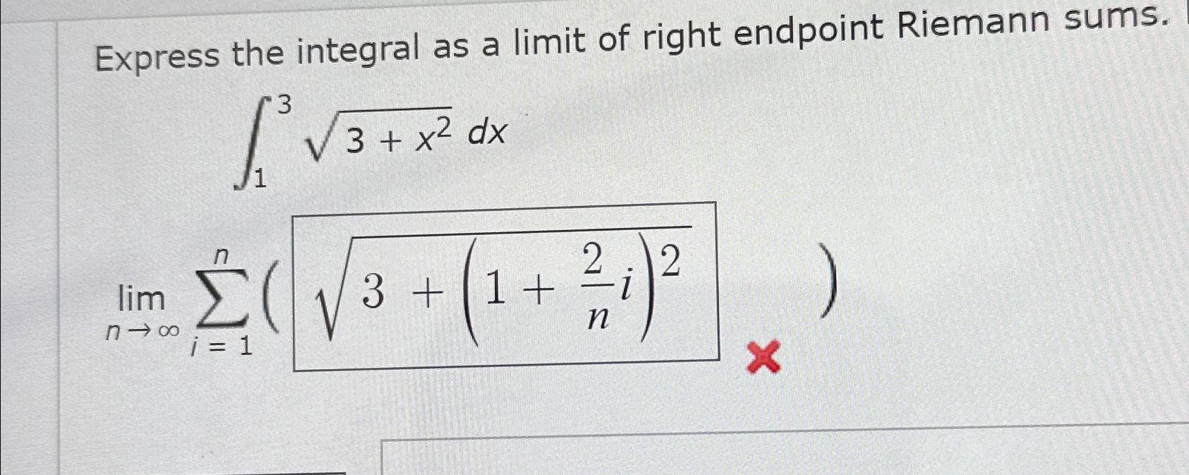Solved Express the integral as a limit of right endpoint | Chegg.com