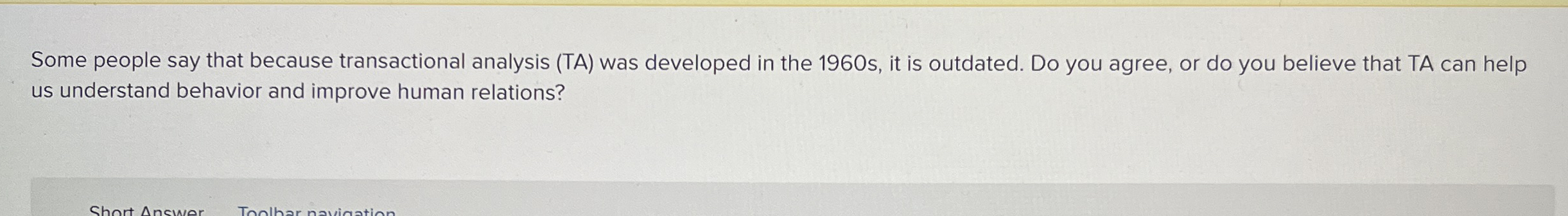 Solved Some people say that because transactional analysis | Chegg.com