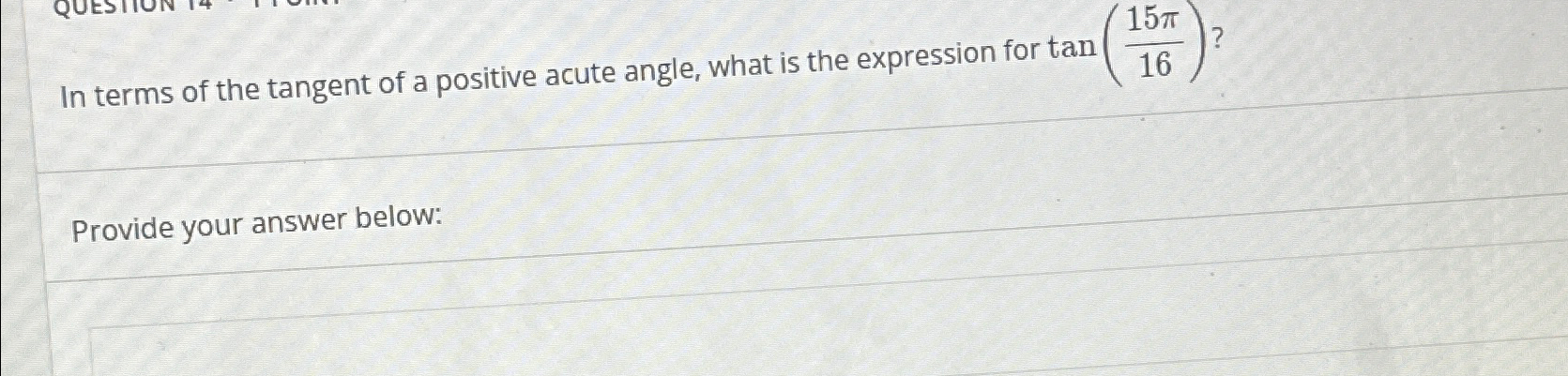 Solved In terms of the tangent of a positive acute angle, | Chegg.com