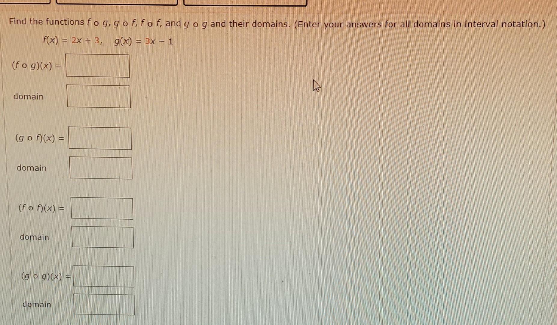Solved Find the functions f∘g,g∘f,f∘f, and g∘g and their | Chegg.com