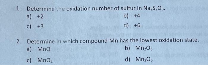 Solved 1. Determine the oxidation number of sulfur in Na2 | Chegg.com