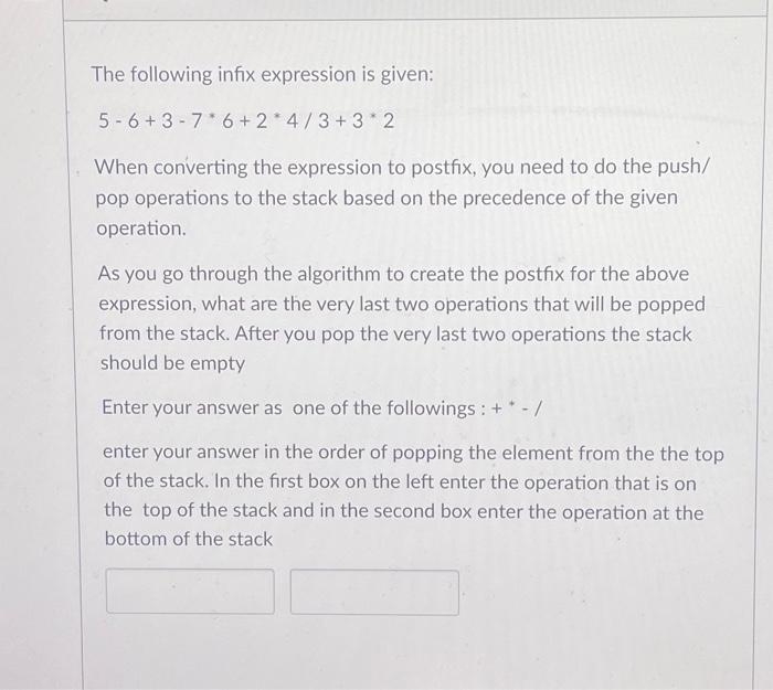 Solved The following infix expression is given: | Chegg.com