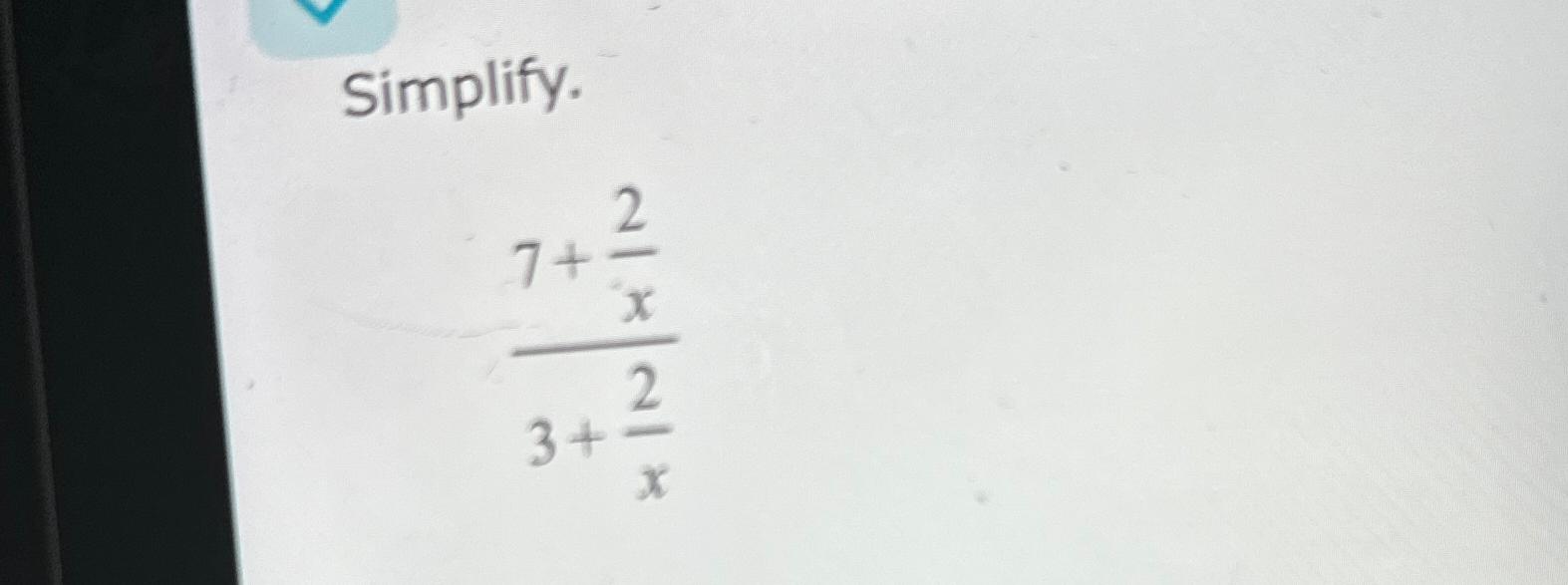Solved Simplify.7+2x3+2x | Chegg.com