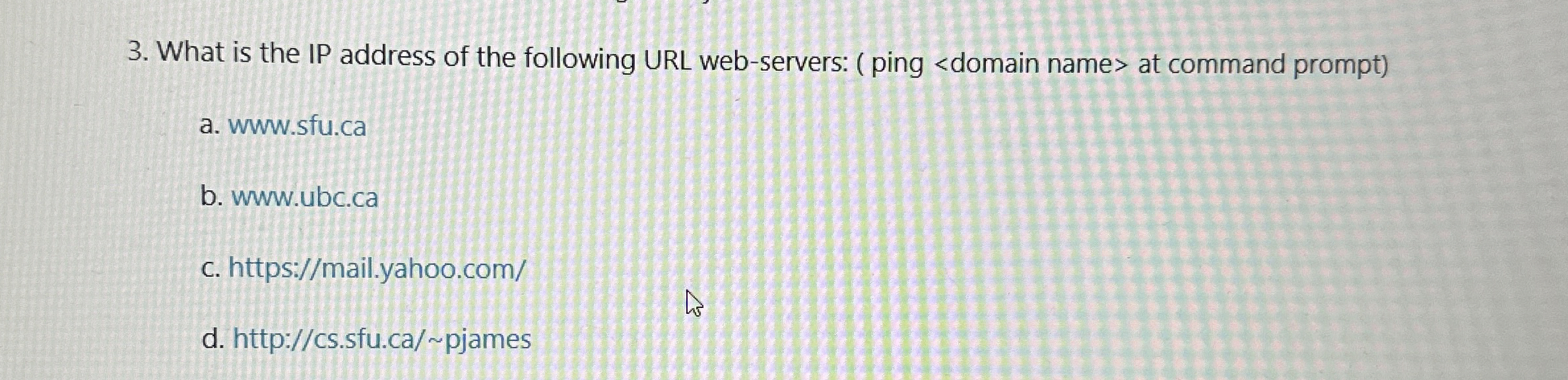Solved What is the IP address of the following URL | Chegg.com