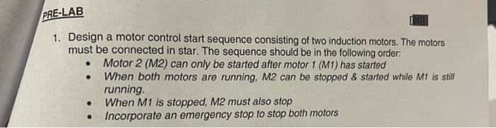 Solved 1. Design a motor control start sequence consisting | Chegg.com