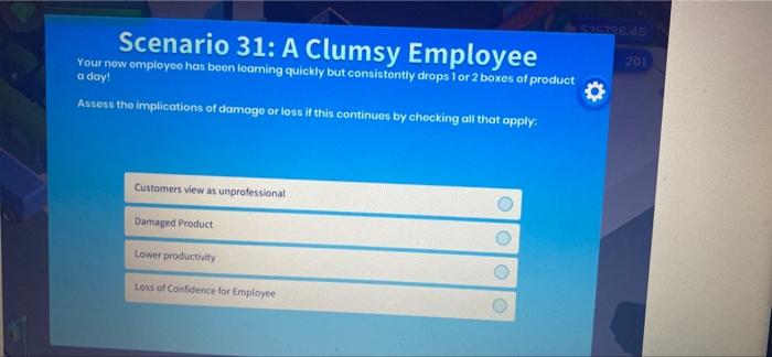 Solved 2005 201 Scenario 31: A Clumsy Employee Your new | Chegg.com