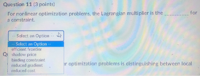 Solved Question 11 (3 points) For nonlinear optimization | Chegg.com