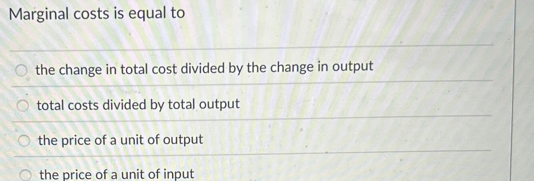 Solved Marginal costs is equal tothe change in total cost | Chegg.com