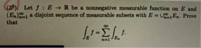 Solved (36). Let S : ER be a nonnegative measurable function | Chegg.com