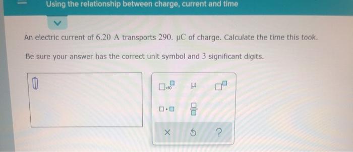 Solved Using the relationship between charge, current and | Chegg.com