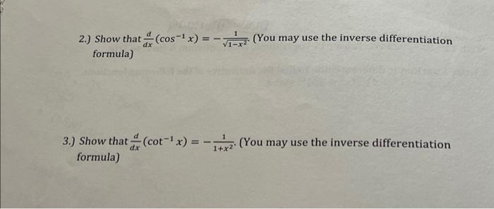 Solved potent 1 2.) Show that(cos-¹x) = -√2 (You may use the | Chegg.com