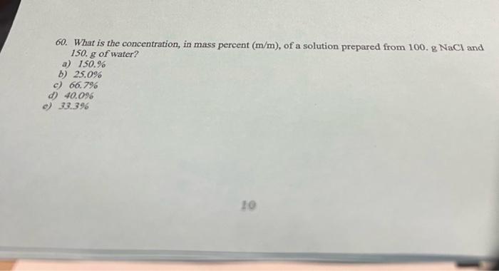 Solved 60. What is the concentration, in mass percent (m/m), | Chegg.com
