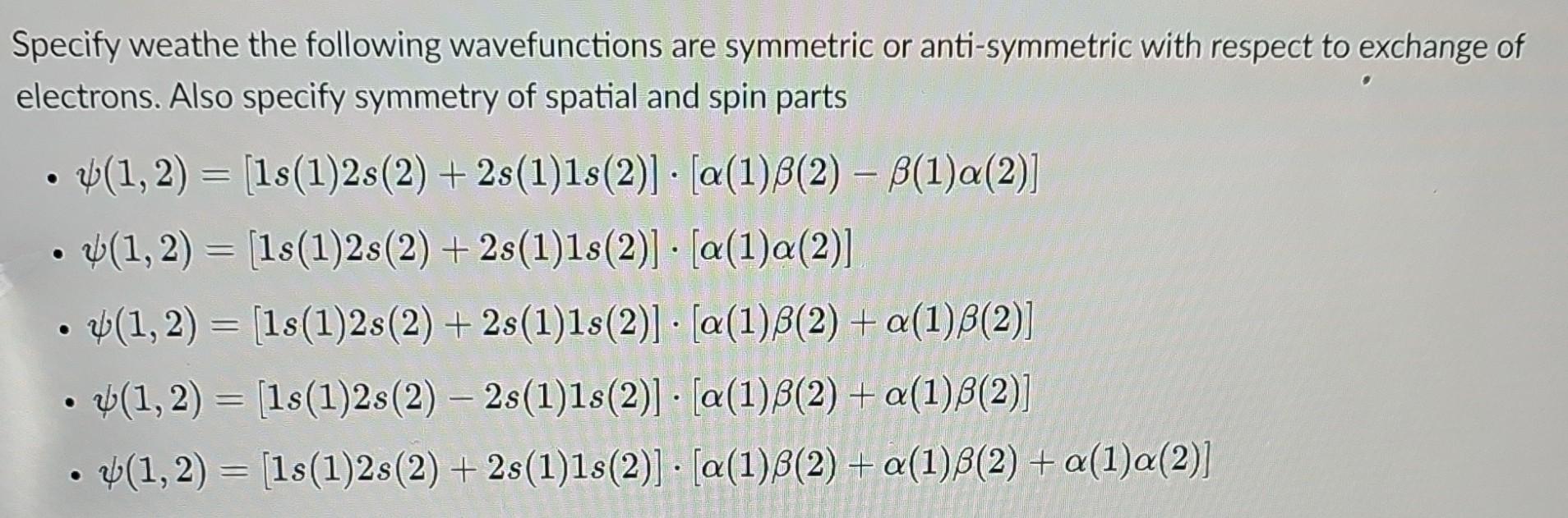 Solved Specify weathe the following wavefunctions are | Chegg.com