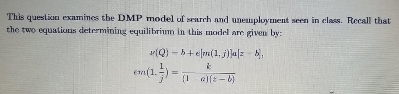 Solved This question examines the DMP model of search and | Chegg.com