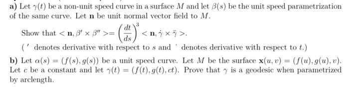 Solved a) Let y(t) be a non-unit speed curve in a surface M | Chegg.com