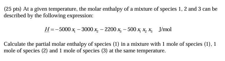 Solved At a given temperature, the molar enthalpy of a | Chegg.com