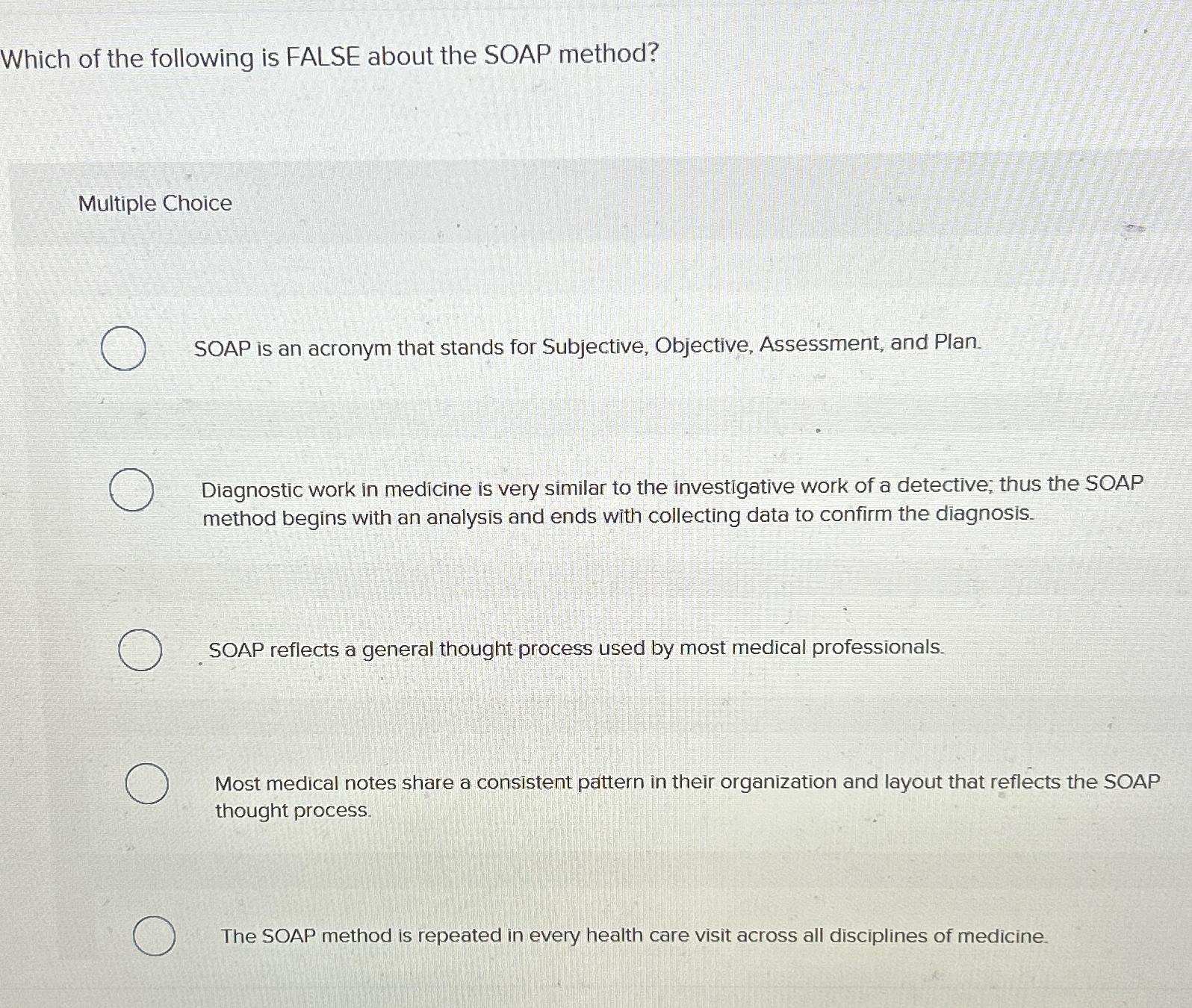 Solved Which of the following is FALSE about the SOAP | Chegg.com