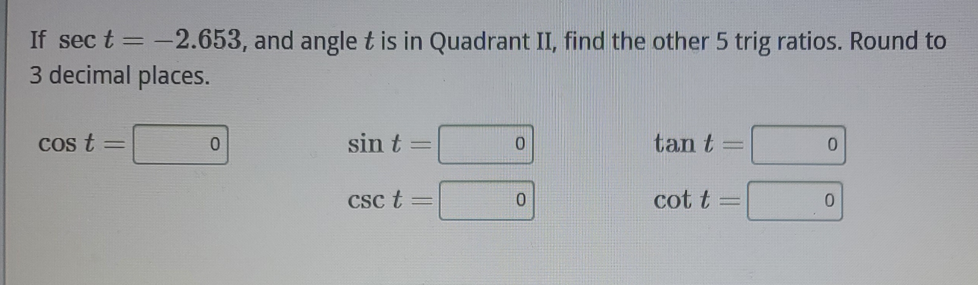 If sect=-2.653, ﻿and angle t ﻿is in Quadrant II, | Chegg.com