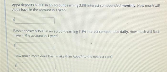 Solved Appa deposits $3500 in an account earning 3.8% | Chegg.com