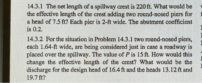 Solved 14.3.1 The net length of a spillway crest is 220 ft. | Chegg.com