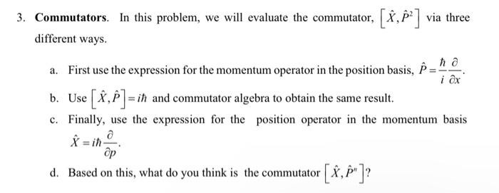 Solved 3. Commutators. In this problem, we will evaluate the | Chegg.com